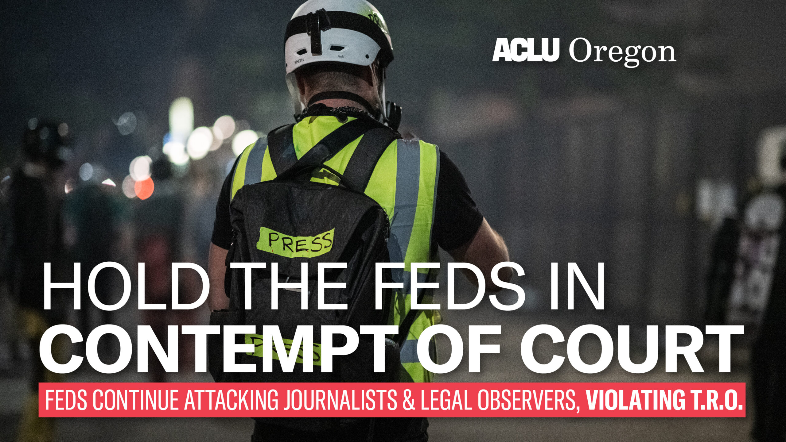 ACLU Asks Court to Hold Federal Agents in Contempt for Violating ...